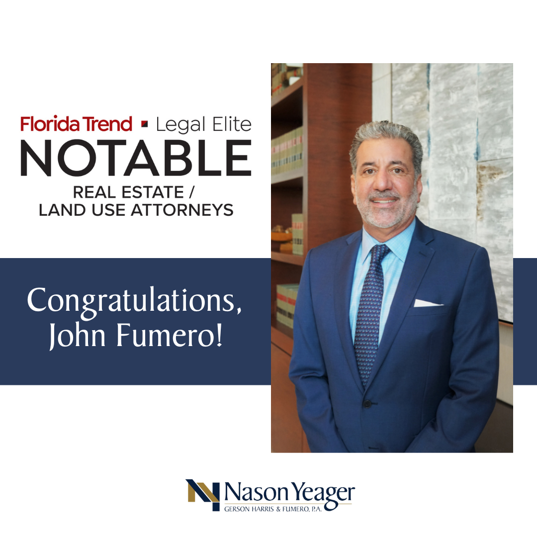 Nason Yeager Shareholder John J. Fumero Named Florida Trend Legal Elite ...